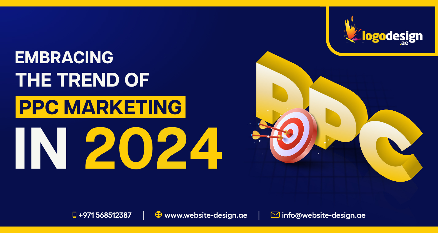 Embracing PPC Marketing Trends in 2024 for Business Growth